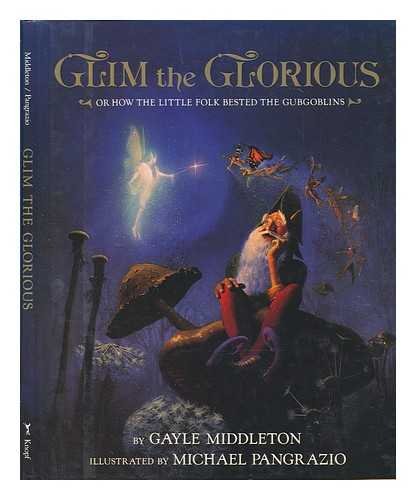 Glim the Glorious: Middleton, Gayle: 9780394880815: Amazon.com: Books