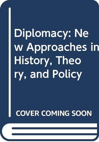 Buy Diplomacy: New Approaches in History, Theory, and Policy Book ...