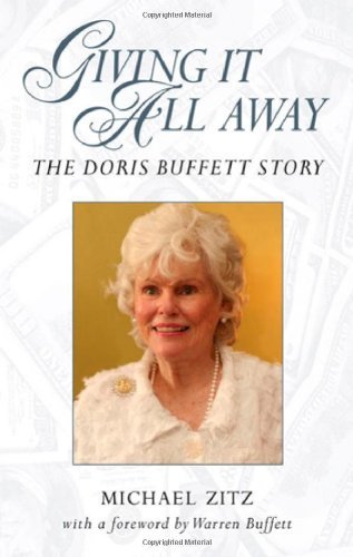 Giving it All Away: The Doris Buffett Story eBook : Zitz, Michael ...