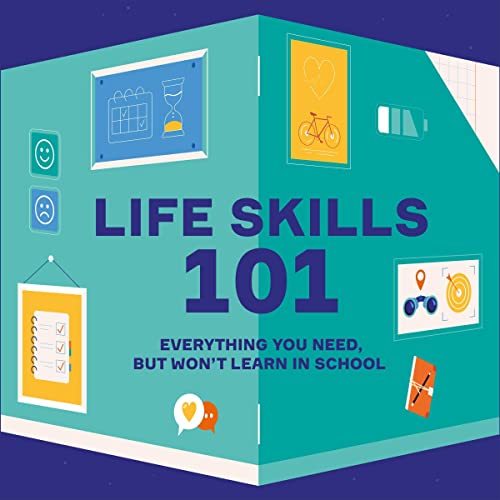 Amazon.com: Life Skills 101: All You Need, But Won’t Learn in School ...