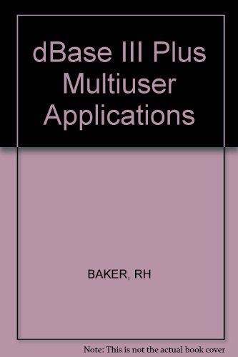 『dBASE III Plus Multiuser Applications』｜感想・レビュー - 読書メーター
