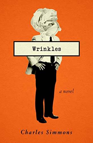 Amazon.com: Wrinkles: A Novel eBook : Simmons, Charles: Kindle Store