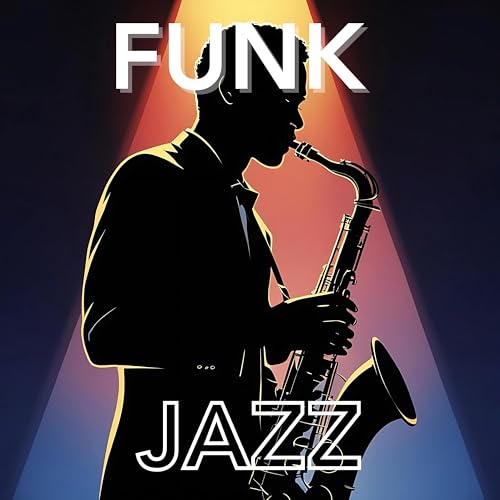 Play Smooth Jazz Funk, Sunset Funk, Vol. 116 by MusicMe on Amazon Music