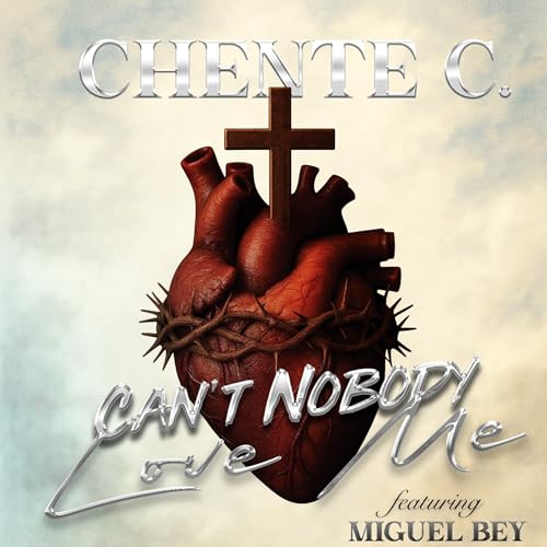 Play Can't Nobody love me by Chente C on Amazon Music