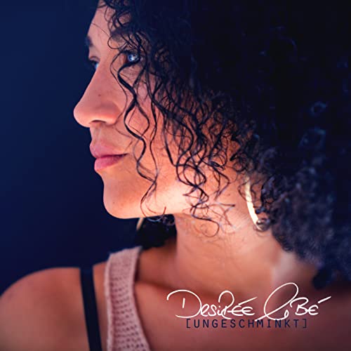 Ungeschminkt de Desirée Lobé no Amazon Music Unlimited