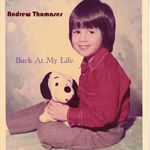 Écouter Back at My Life par Andrew Thomases sur Amazon Music Unlimited