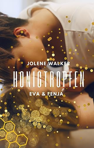 Honigtropfen: Eva und Fenja - Vergebung eBook : Walker, Jolene: Amazon ...