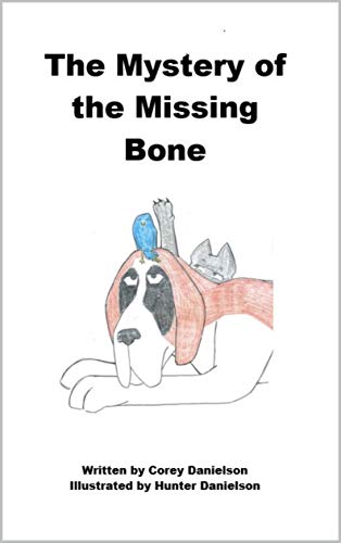 Amazon.com: The Mystery of the Missing Bone (Hunter and Corey Book 1 ...