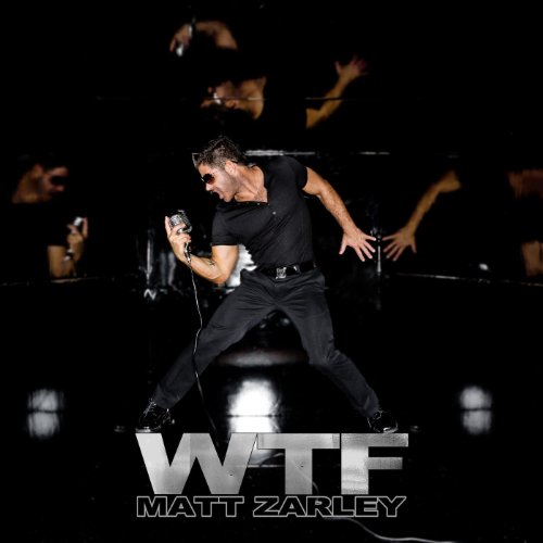 Amazon.com: W T F: The Remixes [Explicit] : Matt Zarley: Digital Music