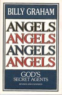 Angels: God's Secret Agents: Graham, Billy: 9780849930492: Amazon.com ...