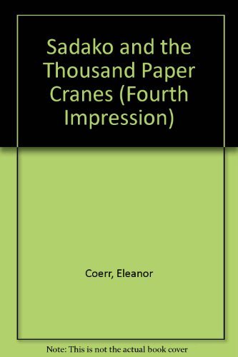 Sadako and the thousand paper cranes: Coerr, Eleanor: 9780399610103 ...