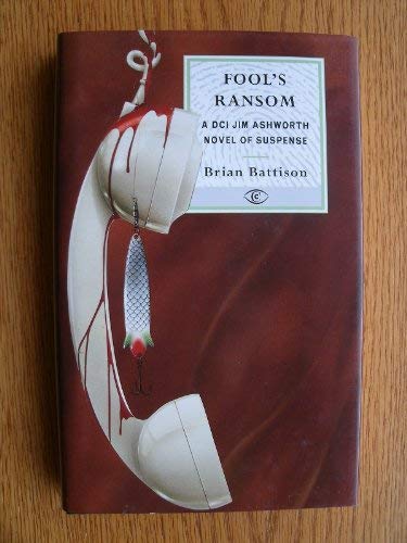 Fool's Ransom (History & Politics): Battison, Brian: 9780094737105 ...