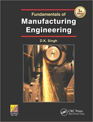 Fundamentals Of Manufacturing Engineering, 3Rd Edition : Amazon.in: Books