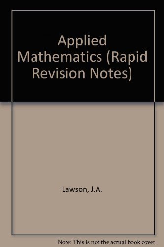 Applied Mathematics: Advanced Level (Rapid Revision Notes) : Lawson, J ...