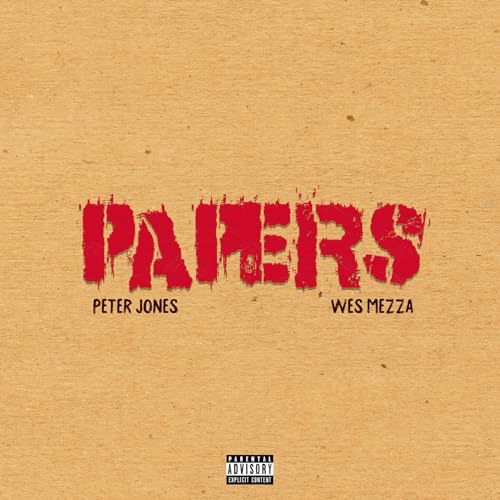 Play Papers by Peter Jone$ & Wes Mezza on Amazon Music