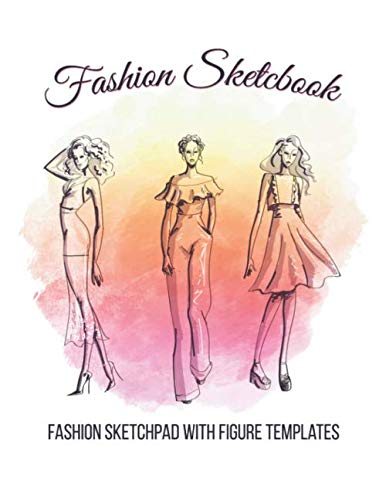 Fashion Sketchbook Fashion Sketchpad With Figure Templates: Easily ...