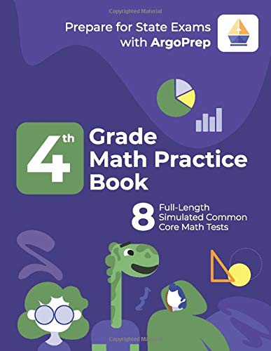 4th Grade Math Practice Book: 8 Full-Length Simulated Common Core Math ...
