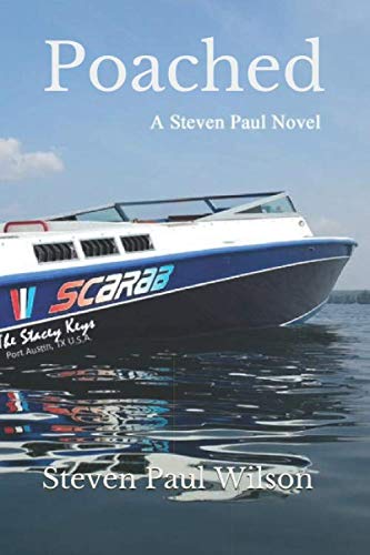 Amazon.com: Poached: 9780985943462: Wilson, Steven Paul: Books