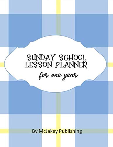 Sunday School Lesson Planner for One Year: With Blue Plaid Cover ...