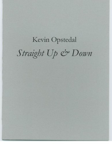 Straight Up And Down: Kevin Opstedal: Amazon.com: Books