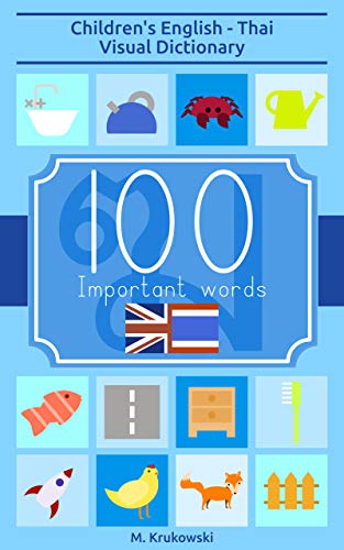 100 Important Words: Children's English - Thai Visual Dictionary ...