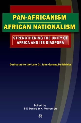 Pan-Africanism/African Nationalism: Strengthening the Unity of Africa ...