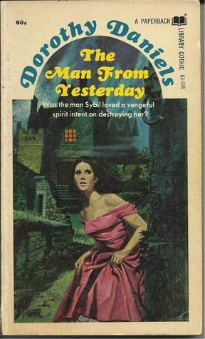The Man From Yesterday: Daniels, Dorothy: Amazon.com: Books