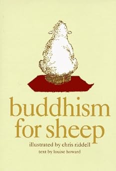 Buddhism for Sheep: Howard, Louise, Riddell, Chris: 9780312145569 ...
