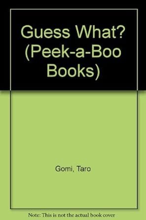 Guess What? (Peek-A-Boo Books): Gomi, Taro: 9780811800150: Amazon.com ...