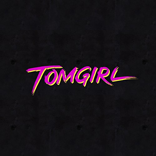 Play TOMGIRL by Tomgirl on Amazon Music