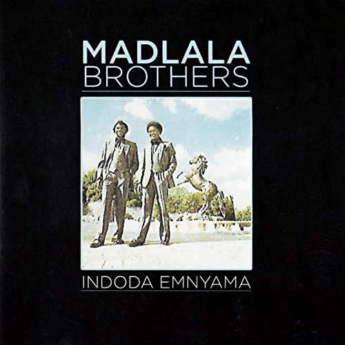 Écouter Indoda Emnyama de Madlala Brothers sur Amazon Music