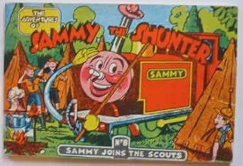 Adventures of Sammy the Shunter: Sammy Joins the Scouts No. 8 : Gibb ...
