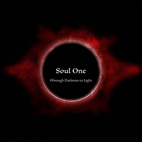 Amazon.com: Through Darkness to Light : Soul One: Digital Music