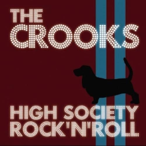 Amazon.com: High Society Rock'n'Roll : The Crooks: Digital Music
