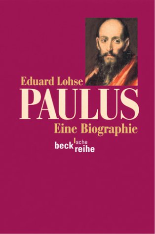 Amazon.com: Paulus. Eine Biographie.: 9783406494390: Lohse, Eduard: Books