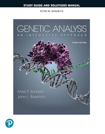Student Study Guide and Solutions Manual for Genetic Analysis: An ...