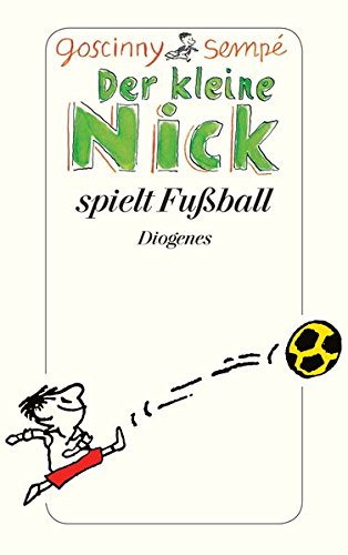 Buy Der kleine Nick spielt Fußball: Vier prima Geschichten vom kleinen ...
