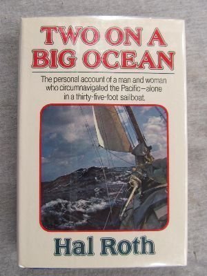Two on a Big Ocean: The Story of the First Circumnavigation of the ...