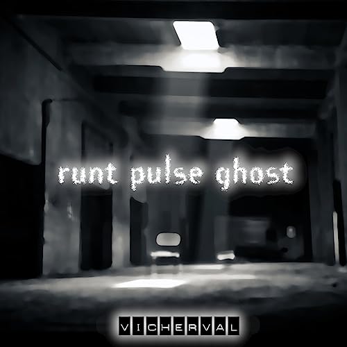 Amazon.co.jp: Runt Pulse Ghost : vicherval: デジタルミュージック