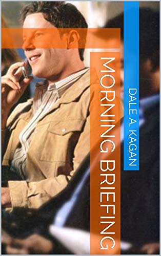 Amazon.com: Morning Briefing eBook : Kagan, Dale A., Richard, Diana ...