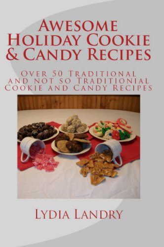 Awesome Holiday Cookie and Candy Recipes - Kindle edition by Landry ...