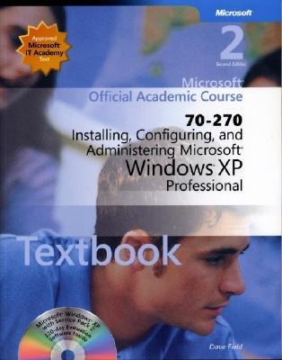 70-270 Installing, Configuring, and Administering MicrosoftWindowsXP ...
