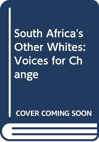 South Africa's Other Whites: Voices for Change: Jaster, Robert S ...