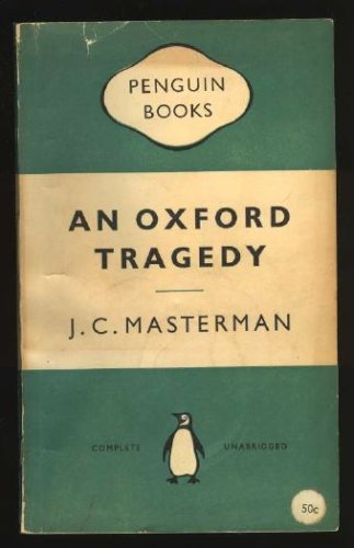 An Oxford Tragedy: Masterman, J. C.: Amazon.com: Books