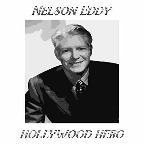 Hollywood Hero by Nelson Eddy on Amazon Music - Amazon.co.uk