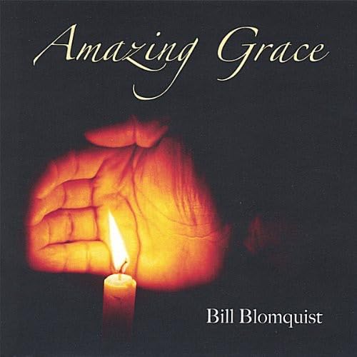 Bill Blomquist - Amazing Grace - Amazon.com Music