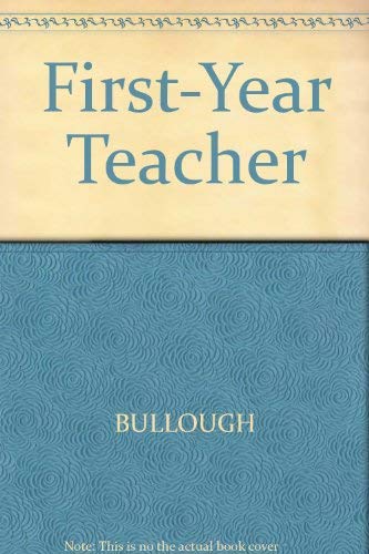 First Year Teacher: A Case Study: Robert V. Bullough: 9780807729359 ...