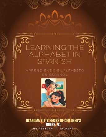 Learning the Alphabets in Spanish: Aprendiendo El Alfabeto En Espanol ...