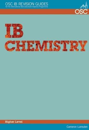 IB Chemistry Higher Level (OSC IB Revision Guides for the International ...