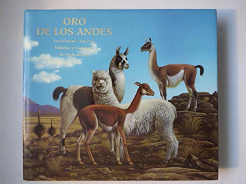 Oros de los Andes. Las Llamas, Alpacas, Vicunas y Guanacos de ...